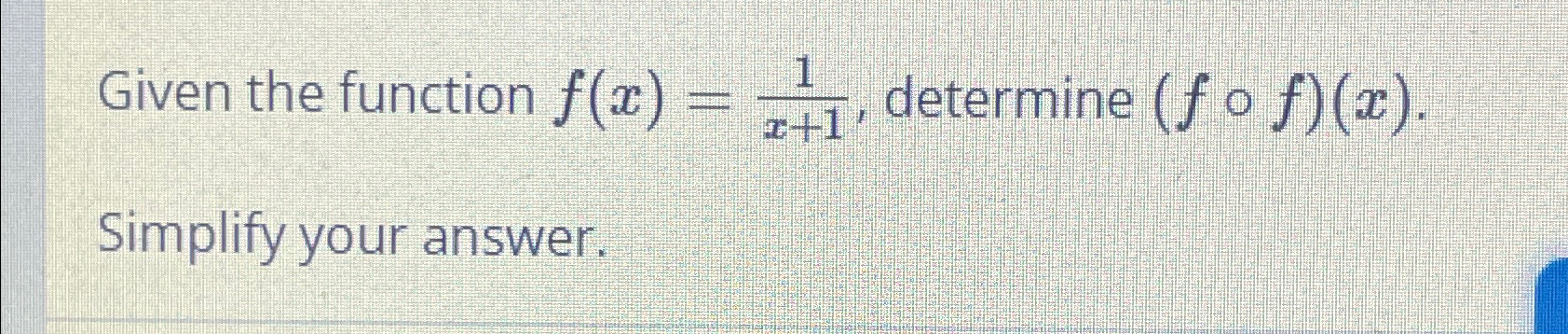 Solved Given the function f(x)=1x+1, ﻿determine | Chegg.com
