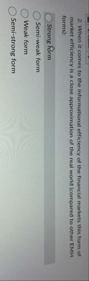 Solved When it comes to the informational efficiency of the | Chegg.com