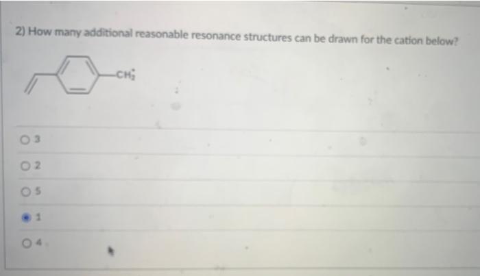 Solved 2) How many additional reasonable resonance | Chegg.com