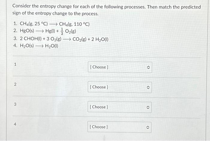 Solved Consider the entropy change for each of the following | Chegg.com