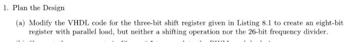 Solved 8.2. BACKGROUND (b) Modify the VHDL code for the | Chegg.com