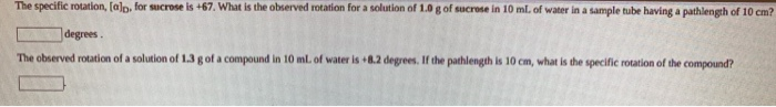 Solved The specific rotation, Calp, for sucrose is +67. What | Chegg.com