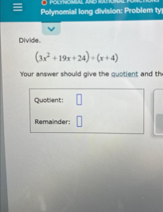 Solved ||| Divide. O POLYNOMIAL Polynomial long division: | Chegg.com