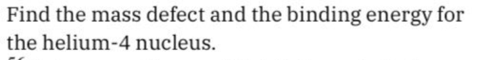 Solved Find the mass defect and the binding energy for the | Chegg.com