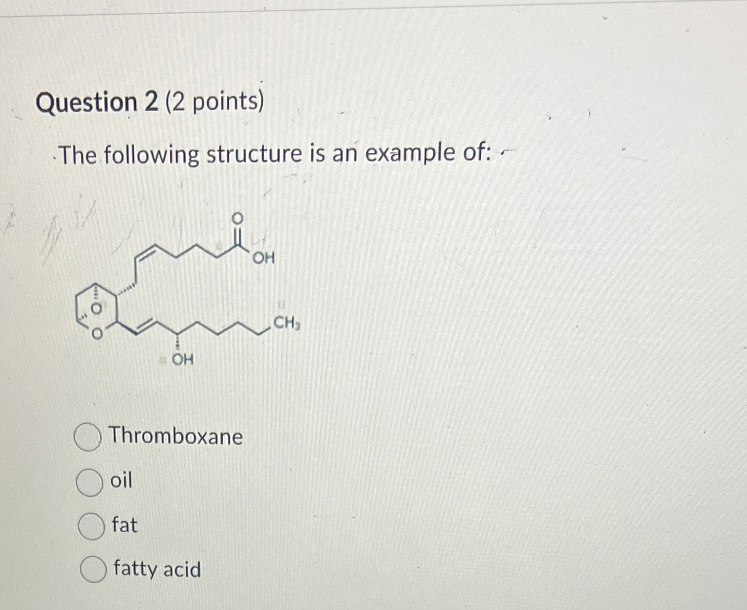 Solved Question 2 (2 ﻿points)The following structure is an | Chegg.com