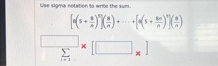 Solved Use sigma notation to write the sum. 51 51 8 8 8n 8 | Chegg.com