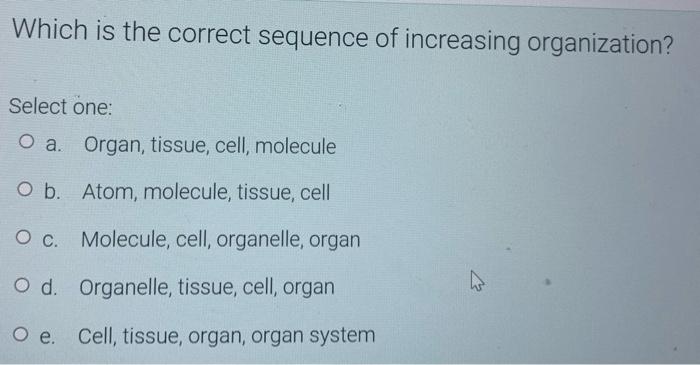 Solved Which is the correct sequence of increasing | Chegg.com Solved Which is the correct sequence of increasing | Chegg.com