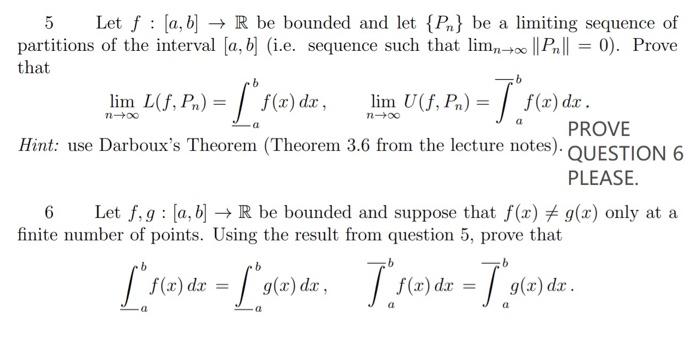 Solved 5 Let f : [a, b] → R be bounded and let {Pr} be a | Chegg.com