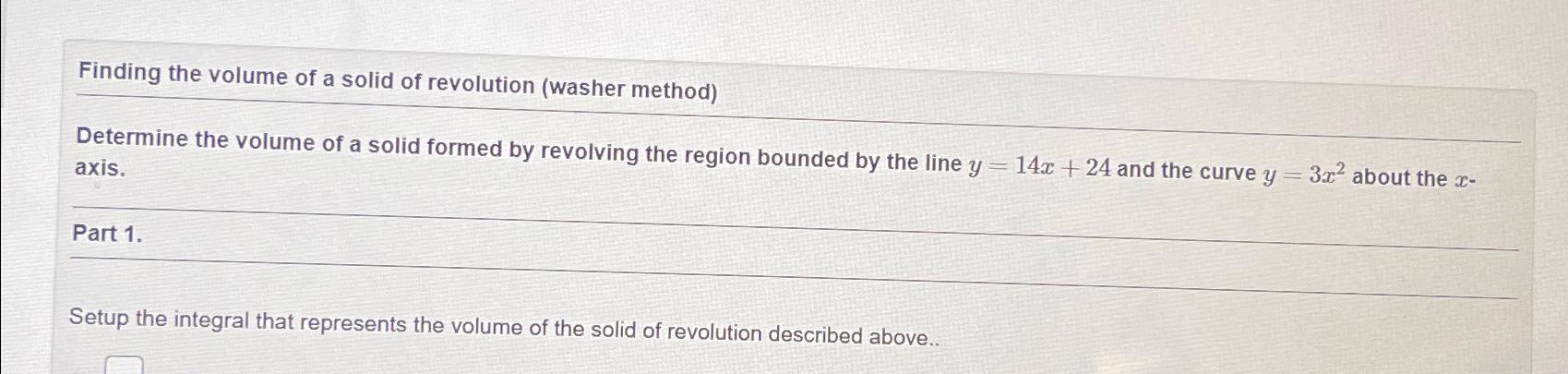Solved Finding the volume of a solid of revolution (washer | Chegg.com