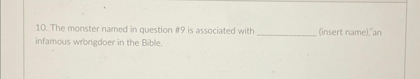 Solved The monster named in question #9 ﻿is associated with | Chegg.com