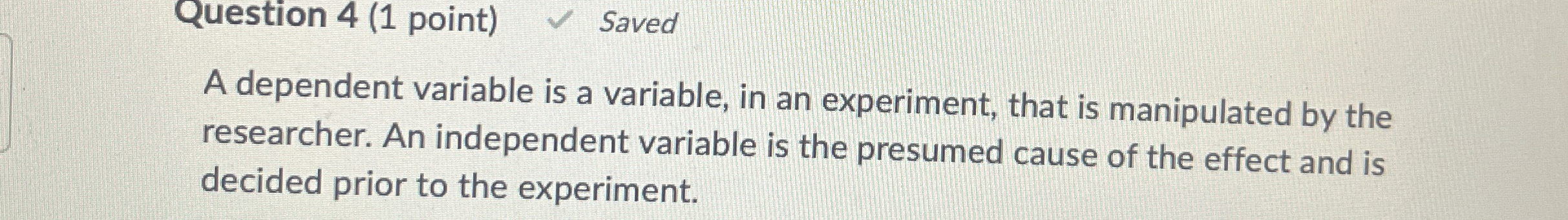 Solved Question 4 (1 ﻿point)SavedA dependent variable is a | Chegg.com