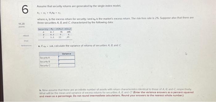 Solved Assume that securhy returns are generoted by the | Chegg.com