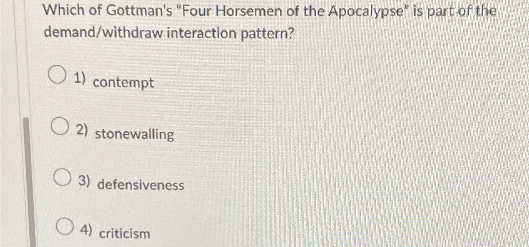 Solved Which of Gottman's "Four Horsemen of the Apocalypse" | Chegg.com