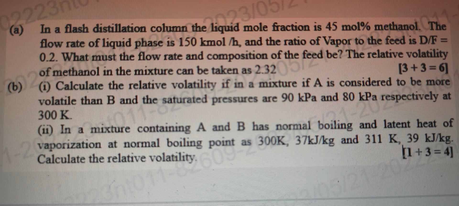 Solved (a) In a flash distillation column the liquid mole | Chegg.com