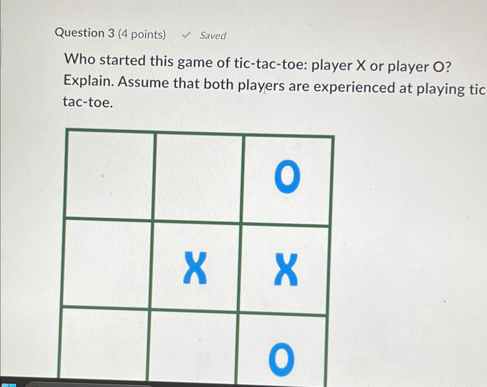 Solved Question 3 (4 ﻿points) ﻿SavedWho started this game | Chegg.com