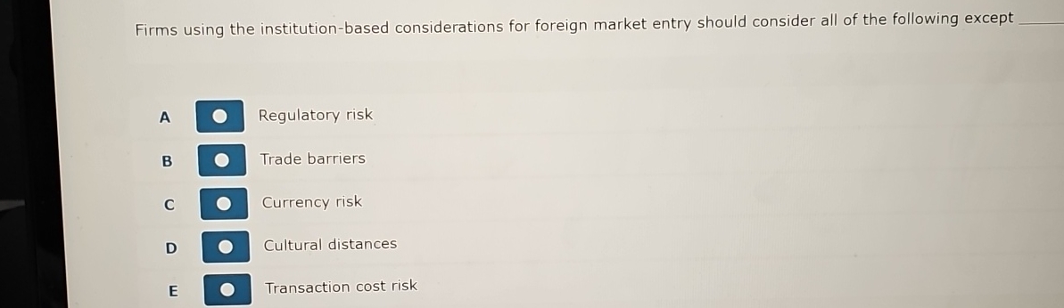 Solved Firms using the institution-based considerations for | Chegg.com