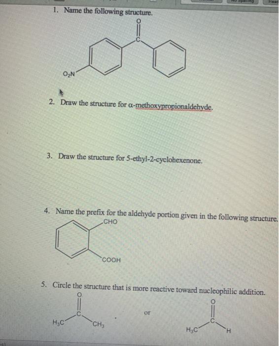 Solved Hoa 1. Name the following structure. ON 2. Draw the | Chegg.com