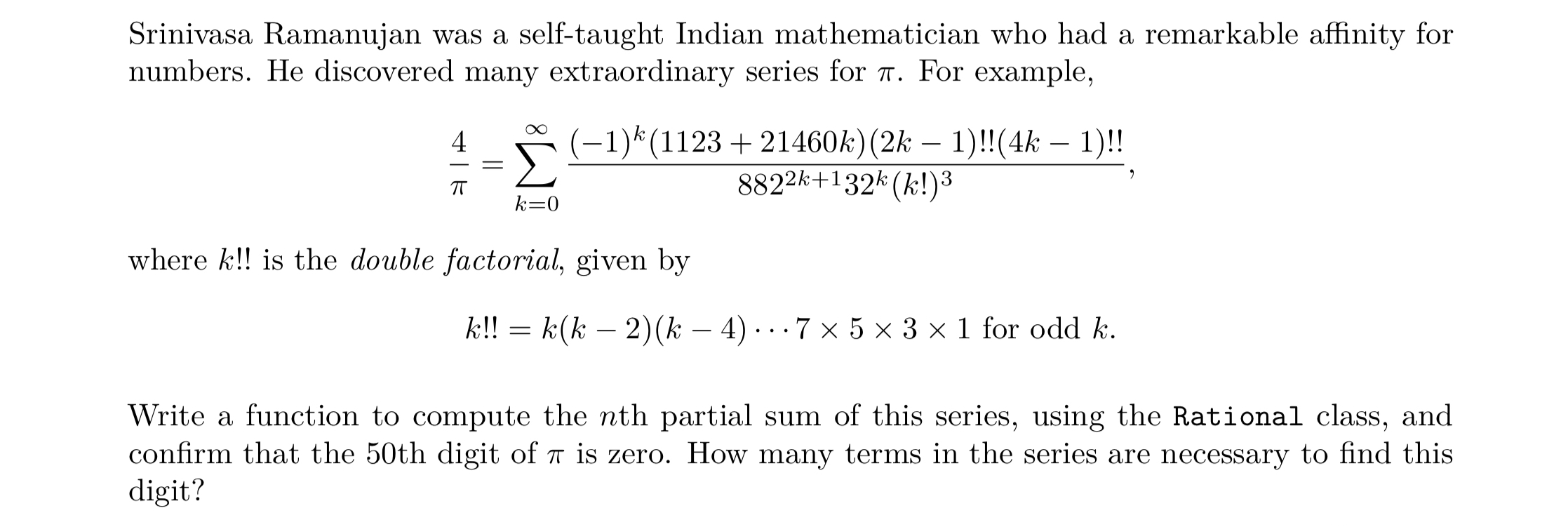 Solved Srinivasa Ramanujan was a self-taught Indian | Chegg.com
