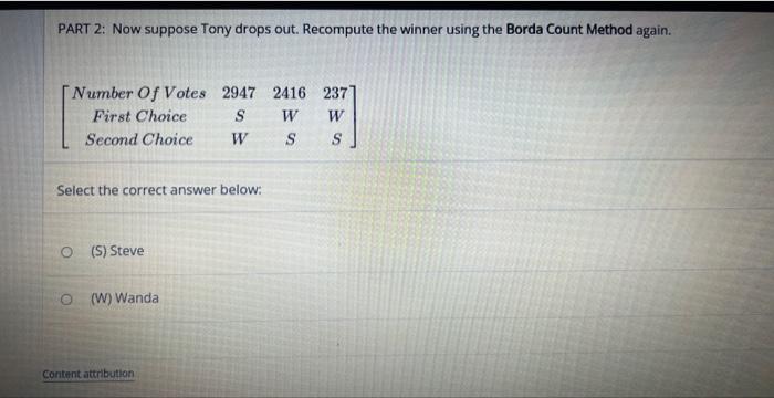 Solved PART 1: Use the Borda Count Method to select the | Chegg.com