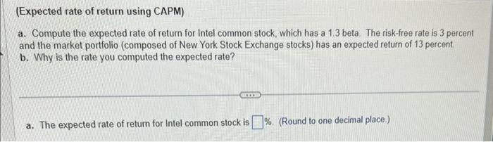 Solved (Expected rate of return using CAPM) a. Compute the | Chegg.com