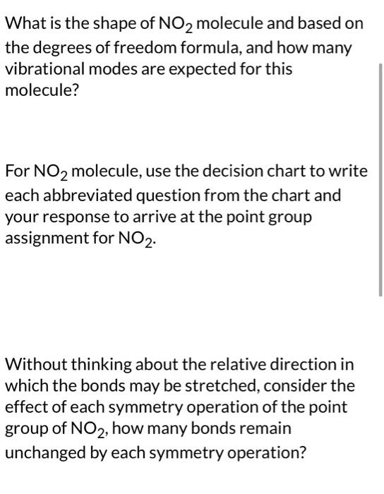 Solved What is the shape of NO2 molecule and based on the | Chegg.com