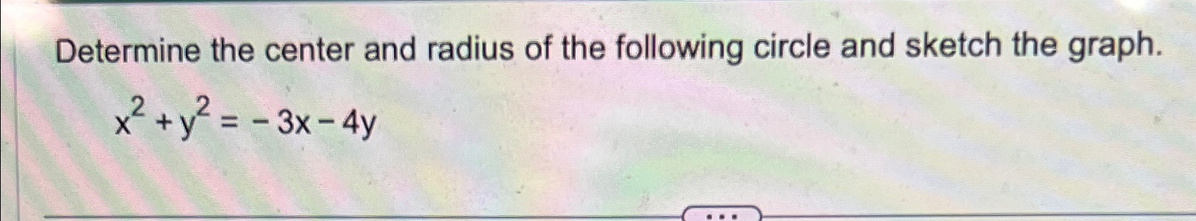 Solved Determine the center and radius of the following | Chegg.com