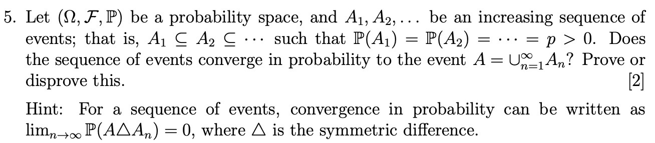 Solved Let (Ω,F,P) ﻿be a probability space, and A1,A2,dots | Chegg.com