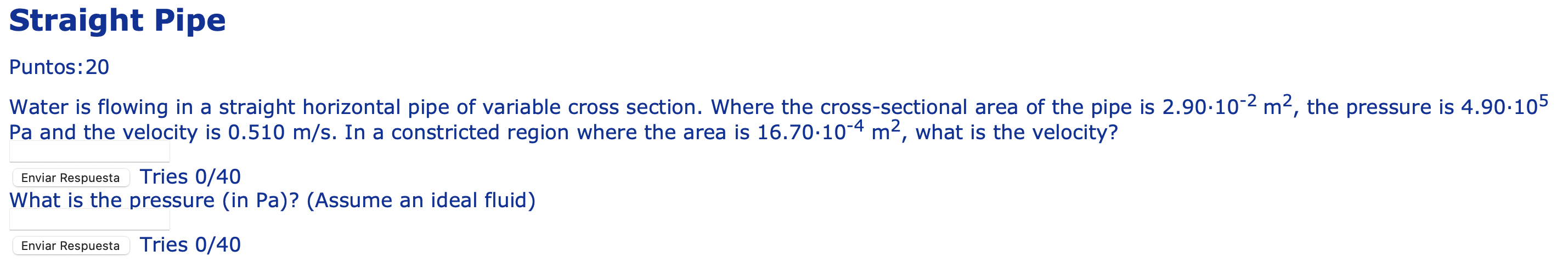 Solved Straight PipePuntos:20Water is flowing in a straight | Chegg.com