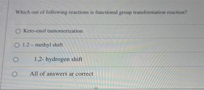 Solved Which out of following reactions is functional group | Chegg.com