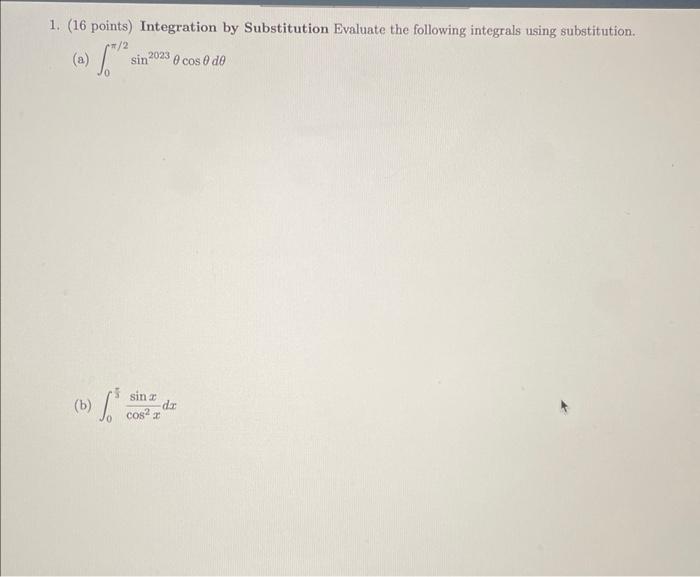 Solved 1. (16 points) Integration by Substitution Evaluate | Chegg.com