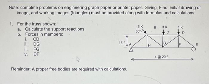 Solved Note: complete problems on engineering graph paper or | Chegg.com