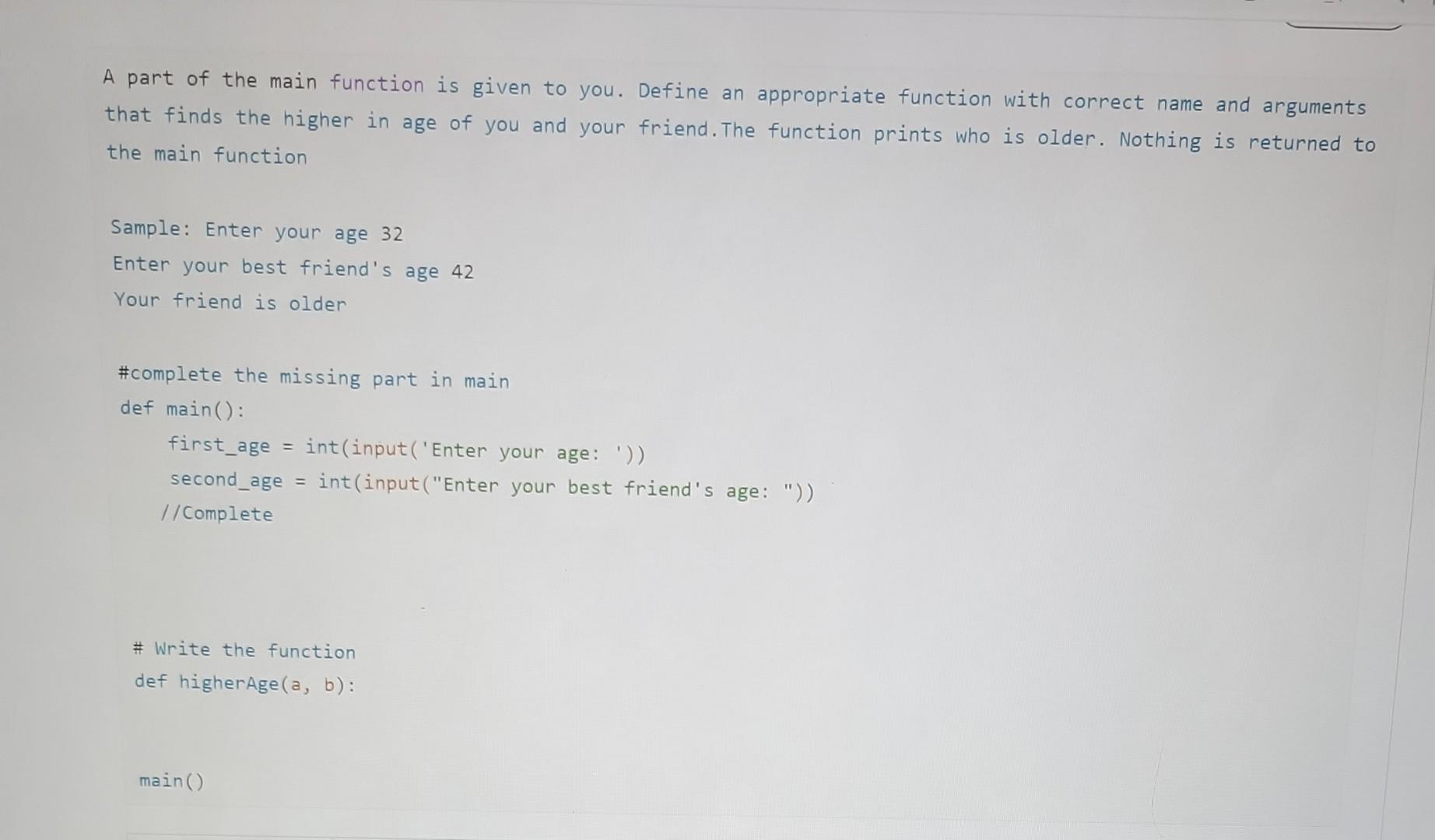 Solved A part of the main function is given to you. Define | Chegg.com