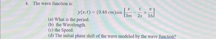 Solved 4. The wave function is: y(x,t)=(0.40 | Chegg.com
