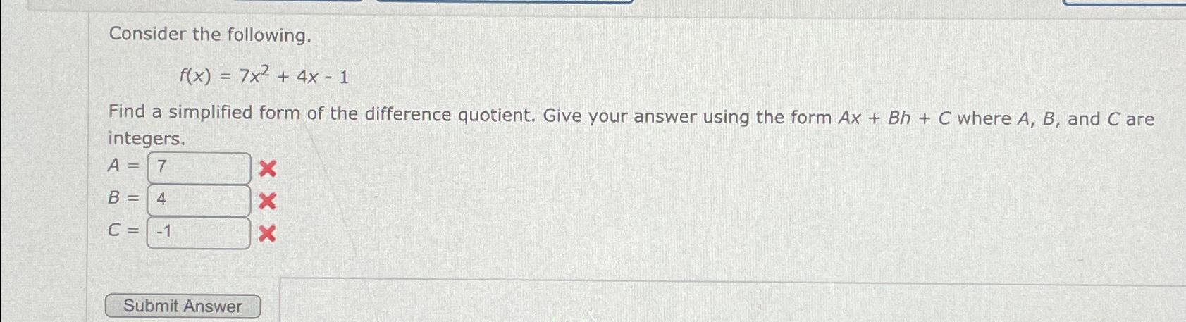 Solved Consider the following.f(x)=7x2+4x-1Find a simplified | Chegg.com