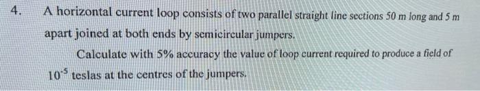 Solved 4. A horizontal current loop consists of two parallel | Chegg.com