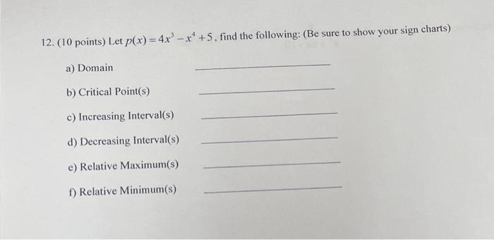 Solved 12. ( 10 points) Let p(x)=4x3−x4+5, find the | Chegg.com