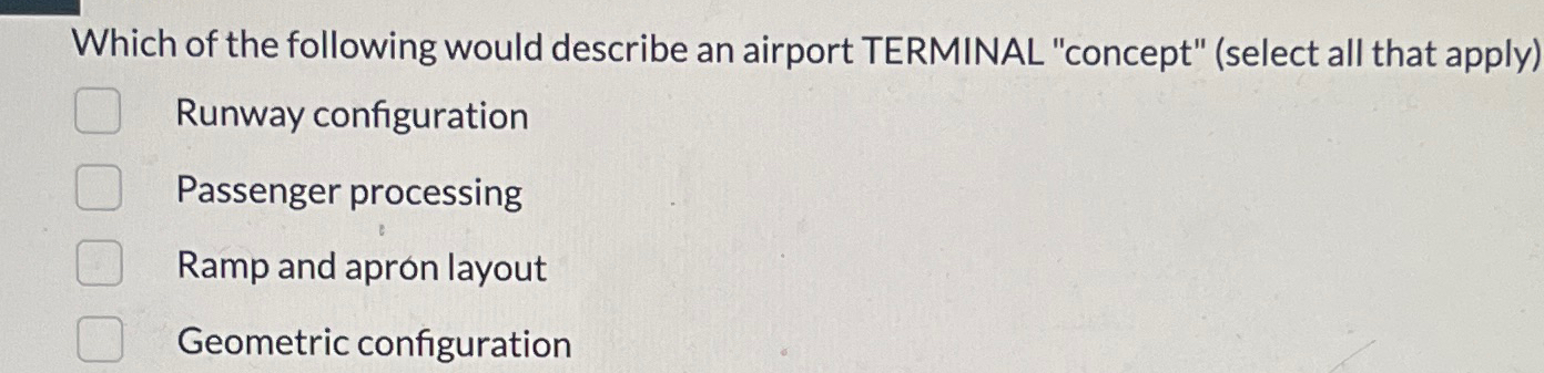 Solved Which of the following would describe an airport | Chegg.com