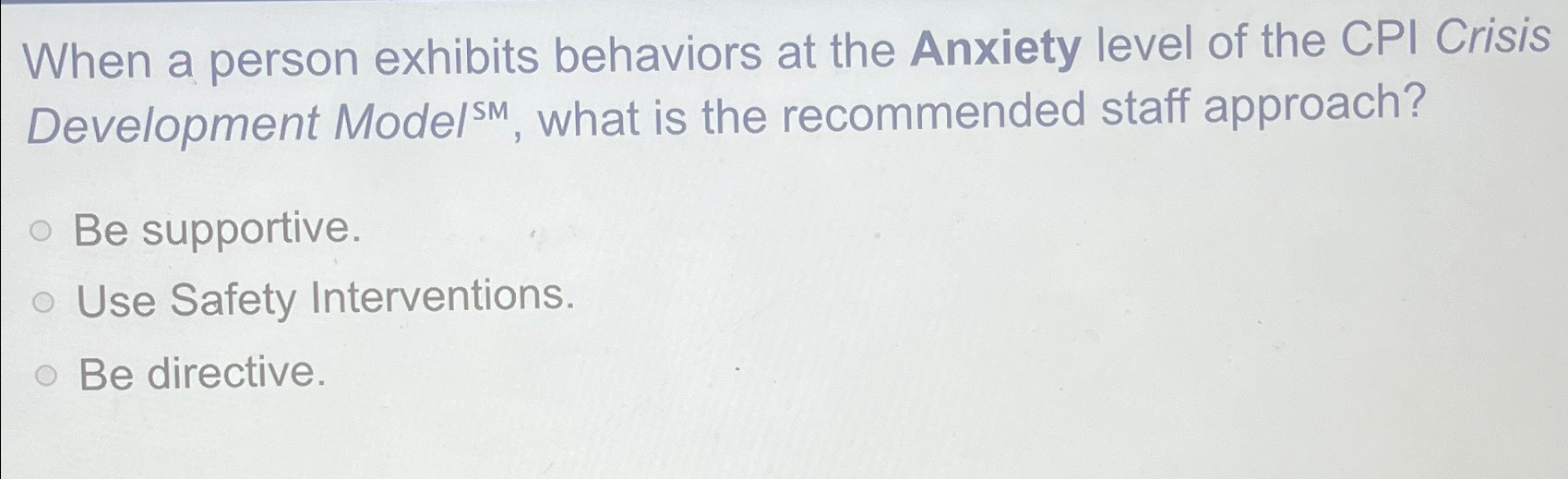 Solved When a person exhibits behaviors at the Anxiety level | Chegg.com
