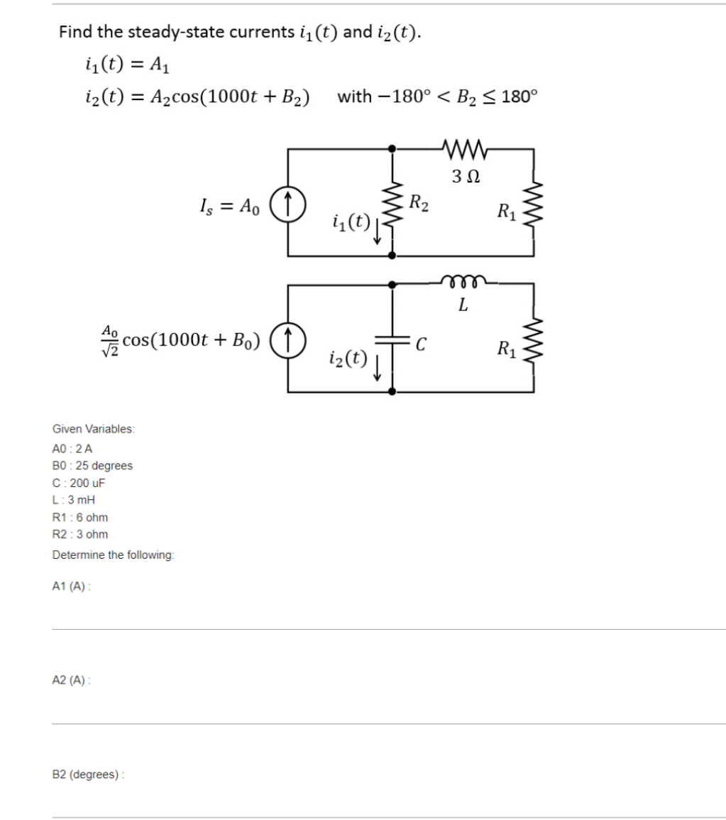 Solved Find the steady-state currents i1(t) ﻿and | Chegg.com