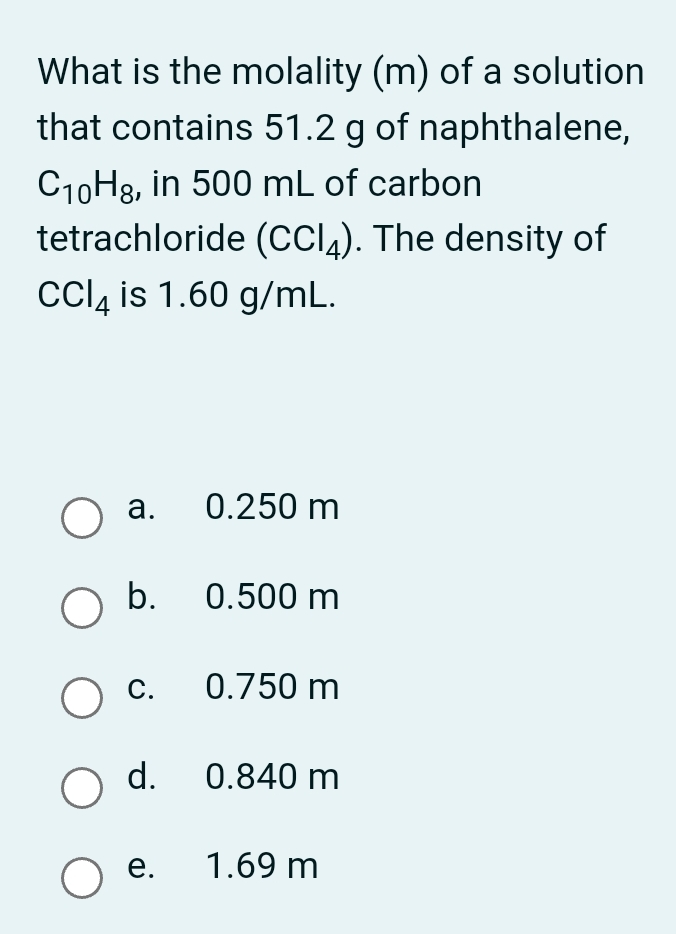 Solved What is the molality (m) ﻿of a solution that contains | Chegg.com