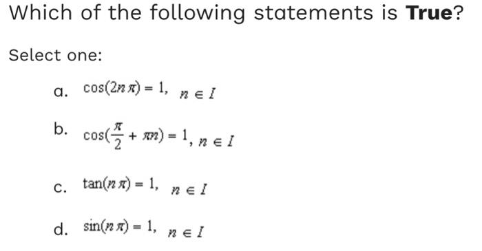 Solved Which Of The Following Statements Is True Select