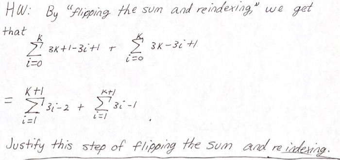 Solved HW: By “flipping the sum and reindexing," we get that | Chegg.com