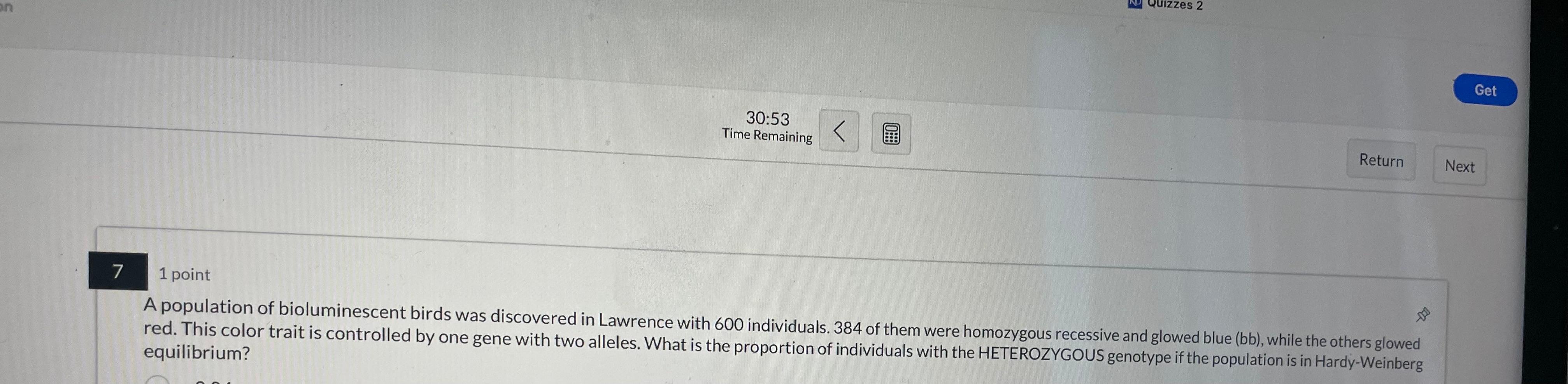 Solved Quizzes 230:53Time RemainingReturnNext71 ﻿pointA | Chegg.com