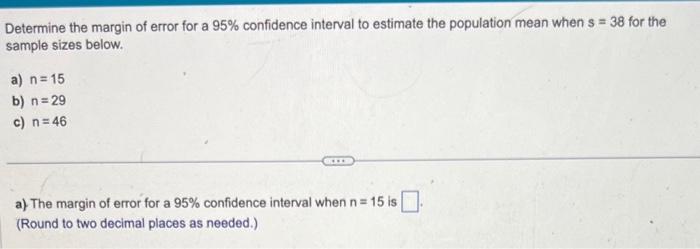 Solved Determine the margin of error for a 95% confidence | Chegg.com