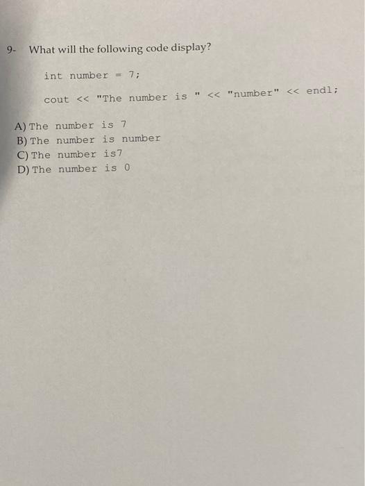 Solved 9- What will the following code display? int number = | Chegg.com