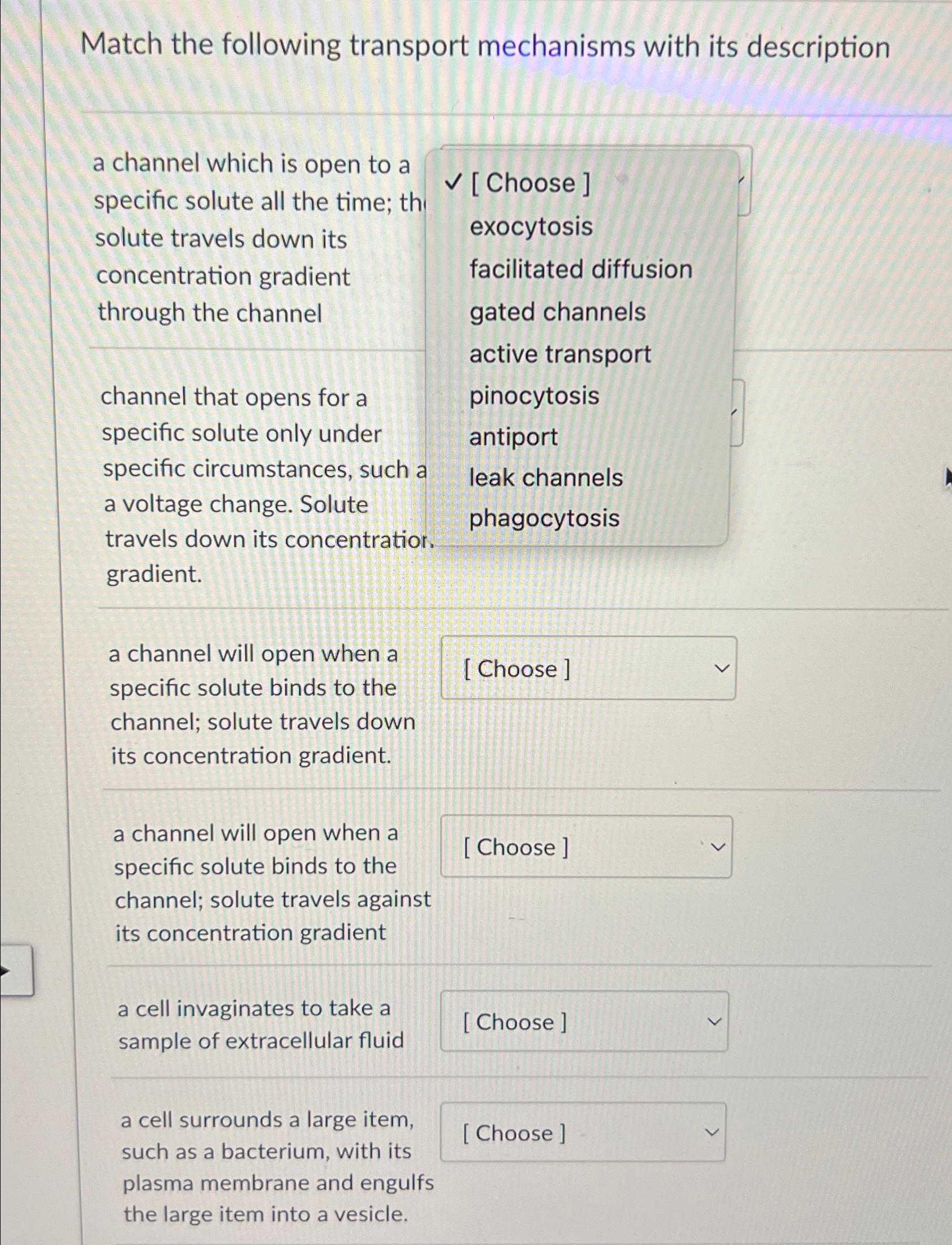 Solved Match the following transport mechanisms with its | Chegg.com