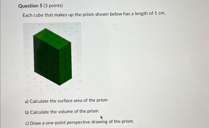 Solved Each cube that makes up the prism shown below has a | Chegg.com