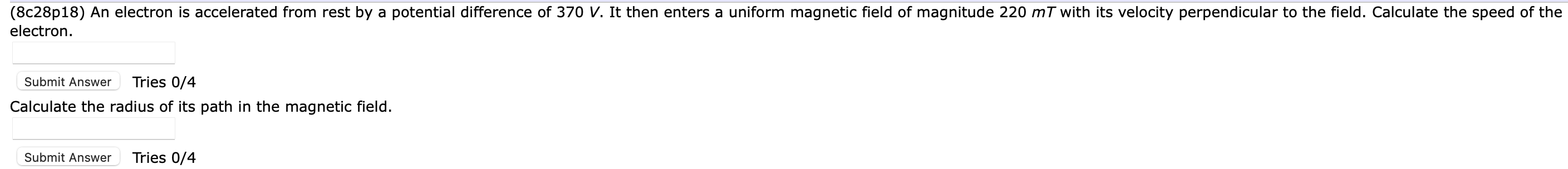 Solved electron.Submit Answer Tries 0/4Calculate the radius | Chegg.com