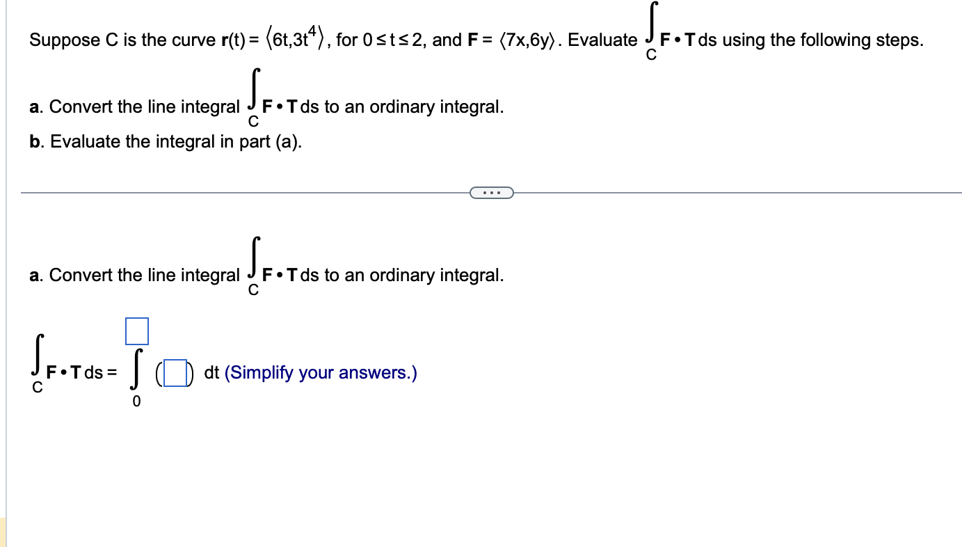 Solved Suppose C ﻿is the curve r(t)=(:6t,3t4:), ﻿for 0≤t≤2, | Chegg.com