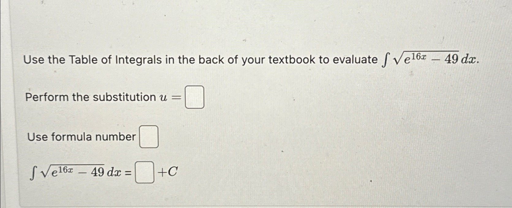 Solved Use the Table of Integrals in the back of your | Chegg.com